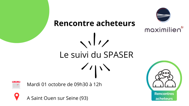 Rencontre acheteurs : le suivi du SPASER GIP Maximilien | Achats ...
